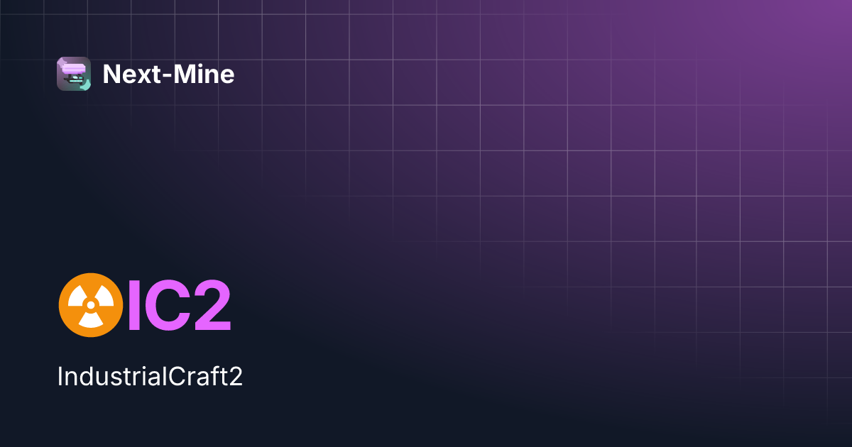 ☢️IC2 | Next-Mine